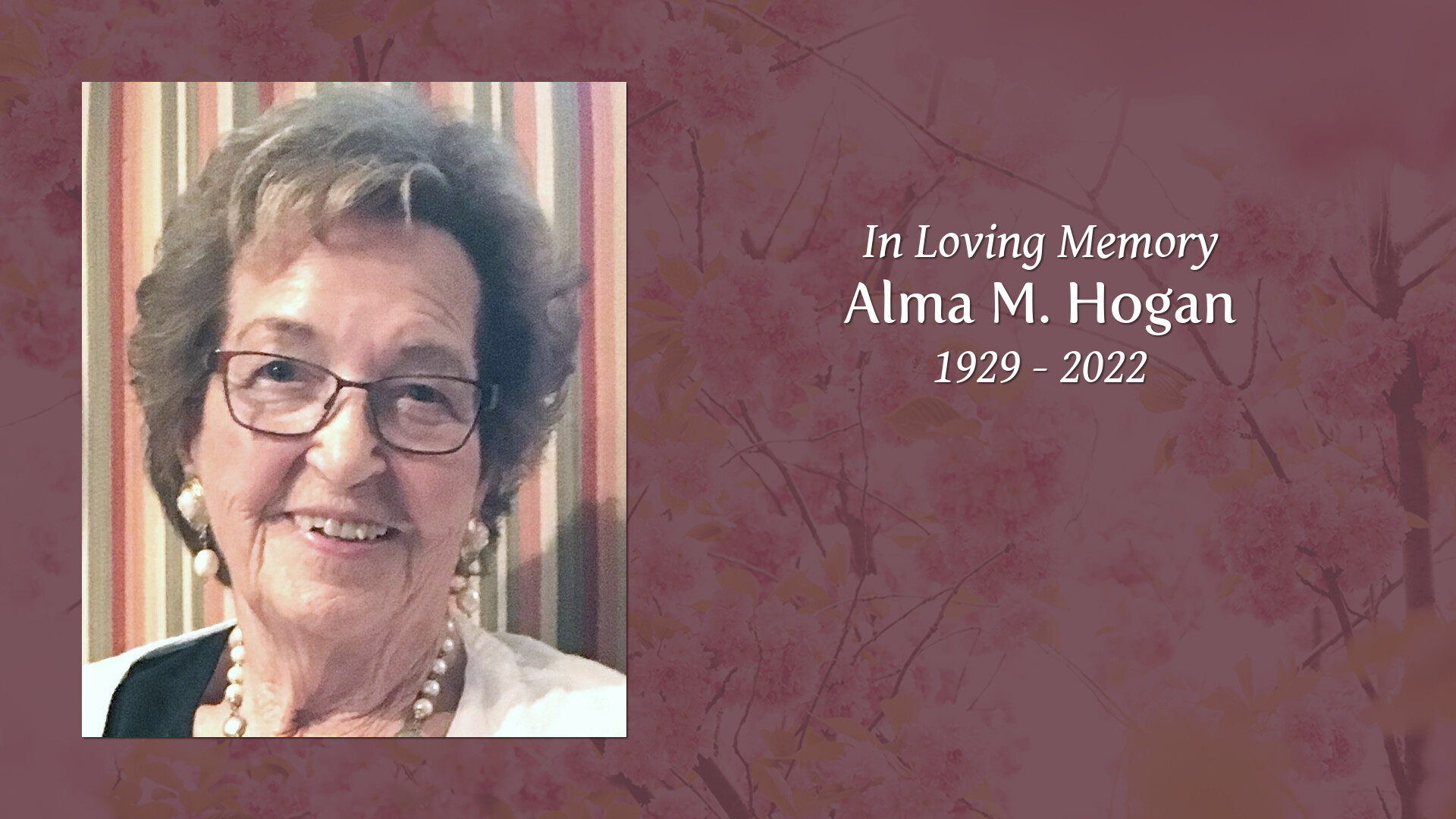 Alma M. Hogan - Tribute Video