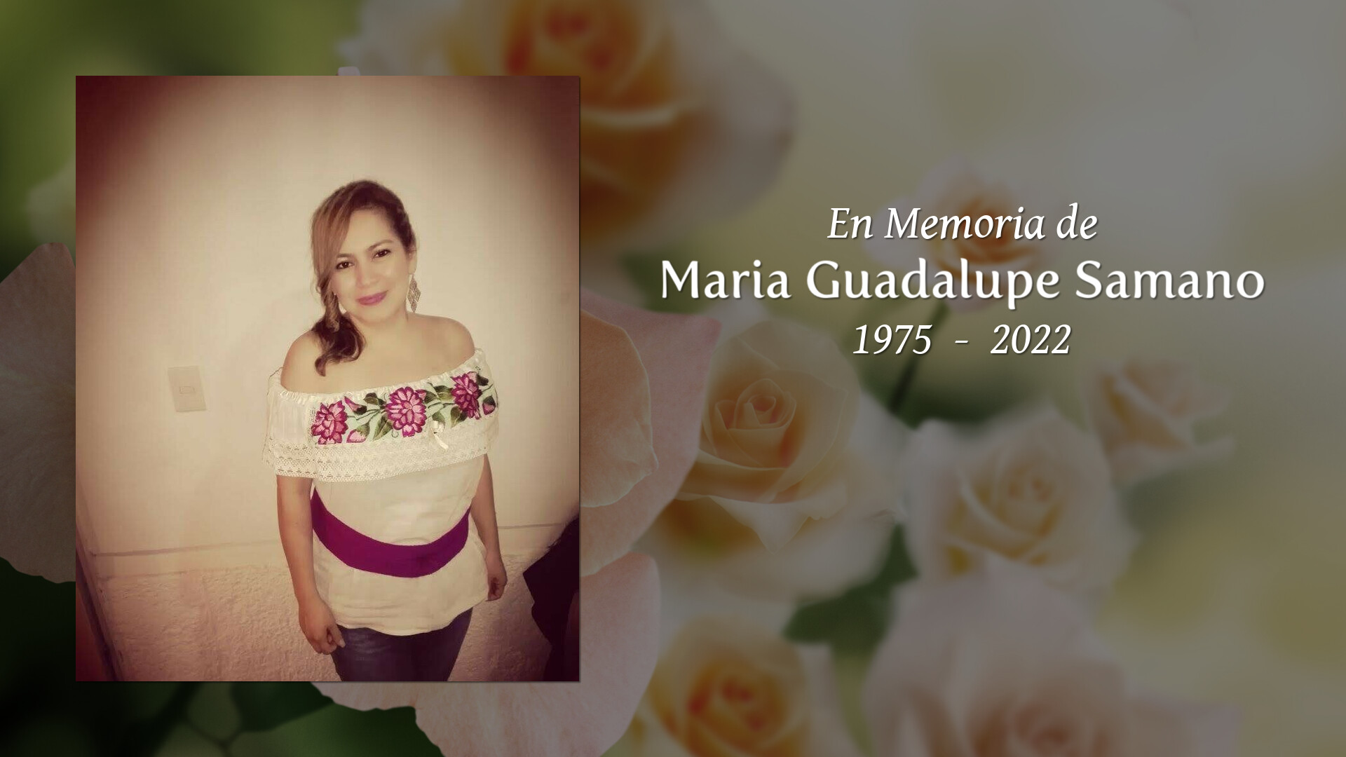 Maria Guadalupe Samano - Tribute Video