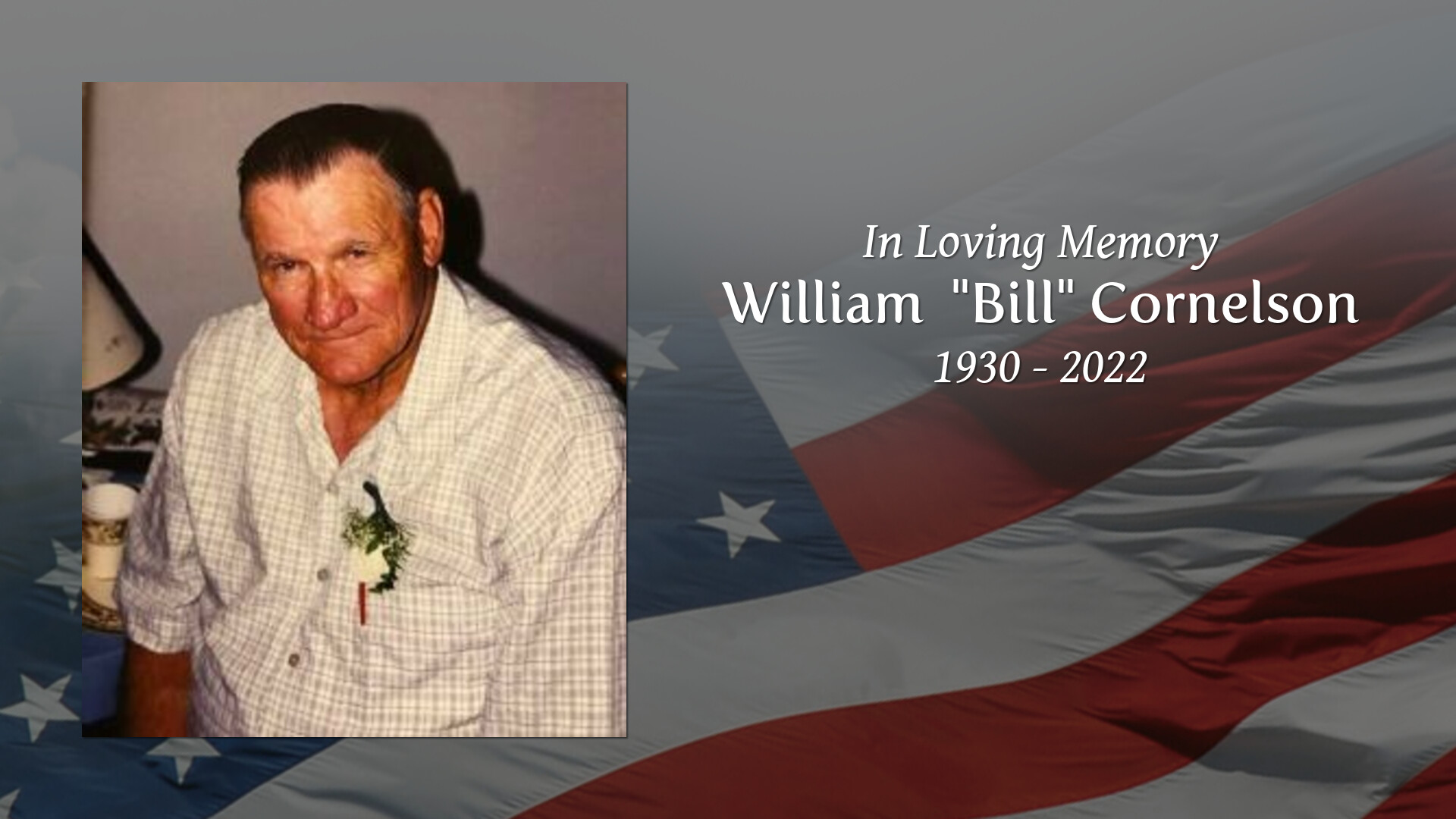 William "Bill" Cornelson - Tribute Video