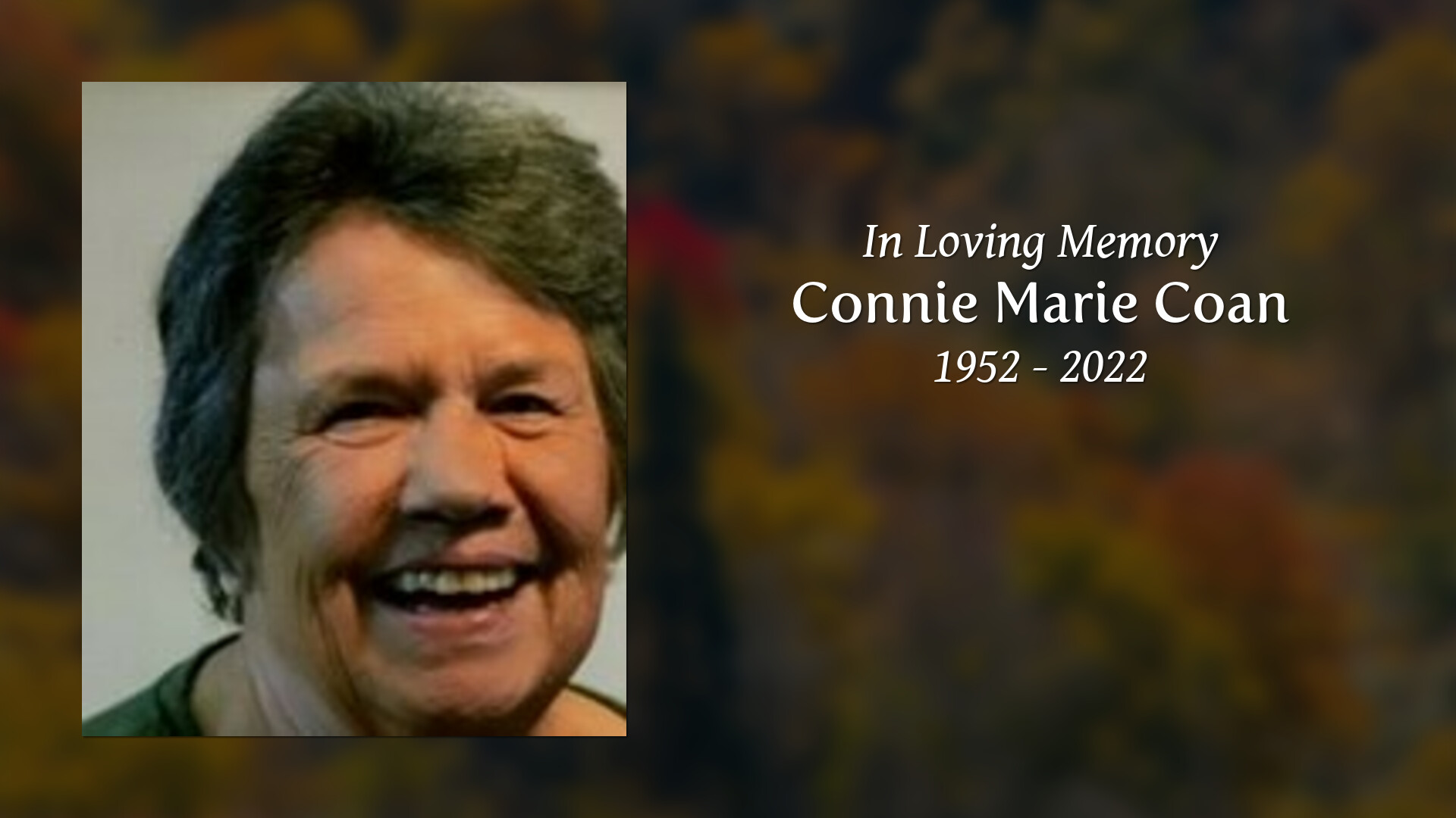 Connie Marie Coan - Tribute Video