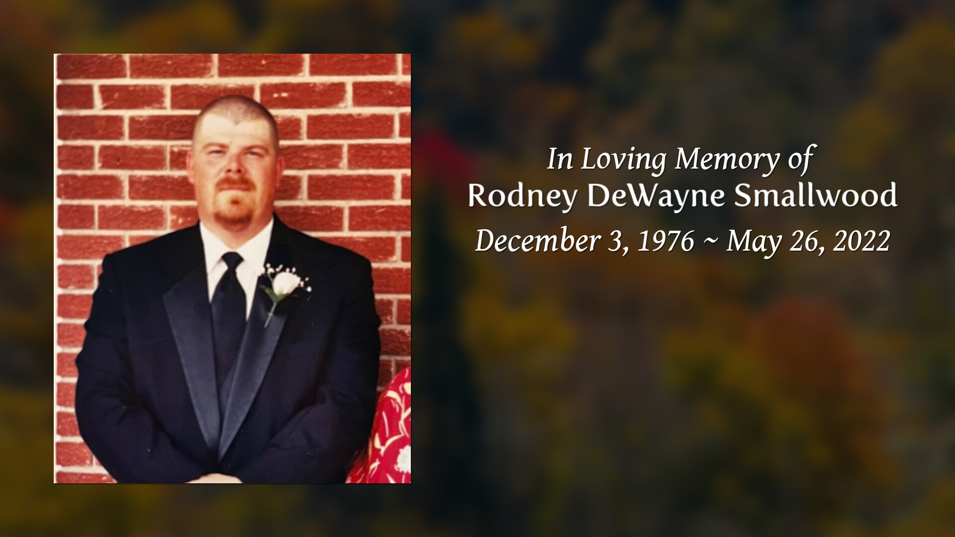 Rodney DeWayne Smallwood - Tribute Video