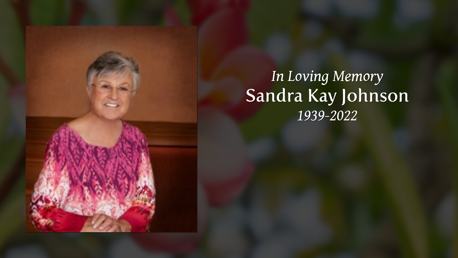 Sandra Kay Johnson - Tribute Video