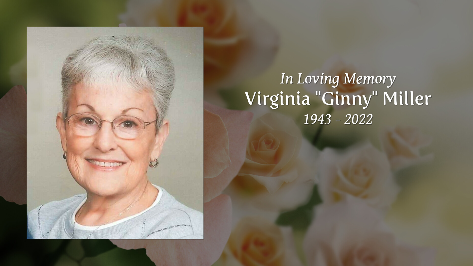 Virginia "Ginny" Miller - Tribute Video