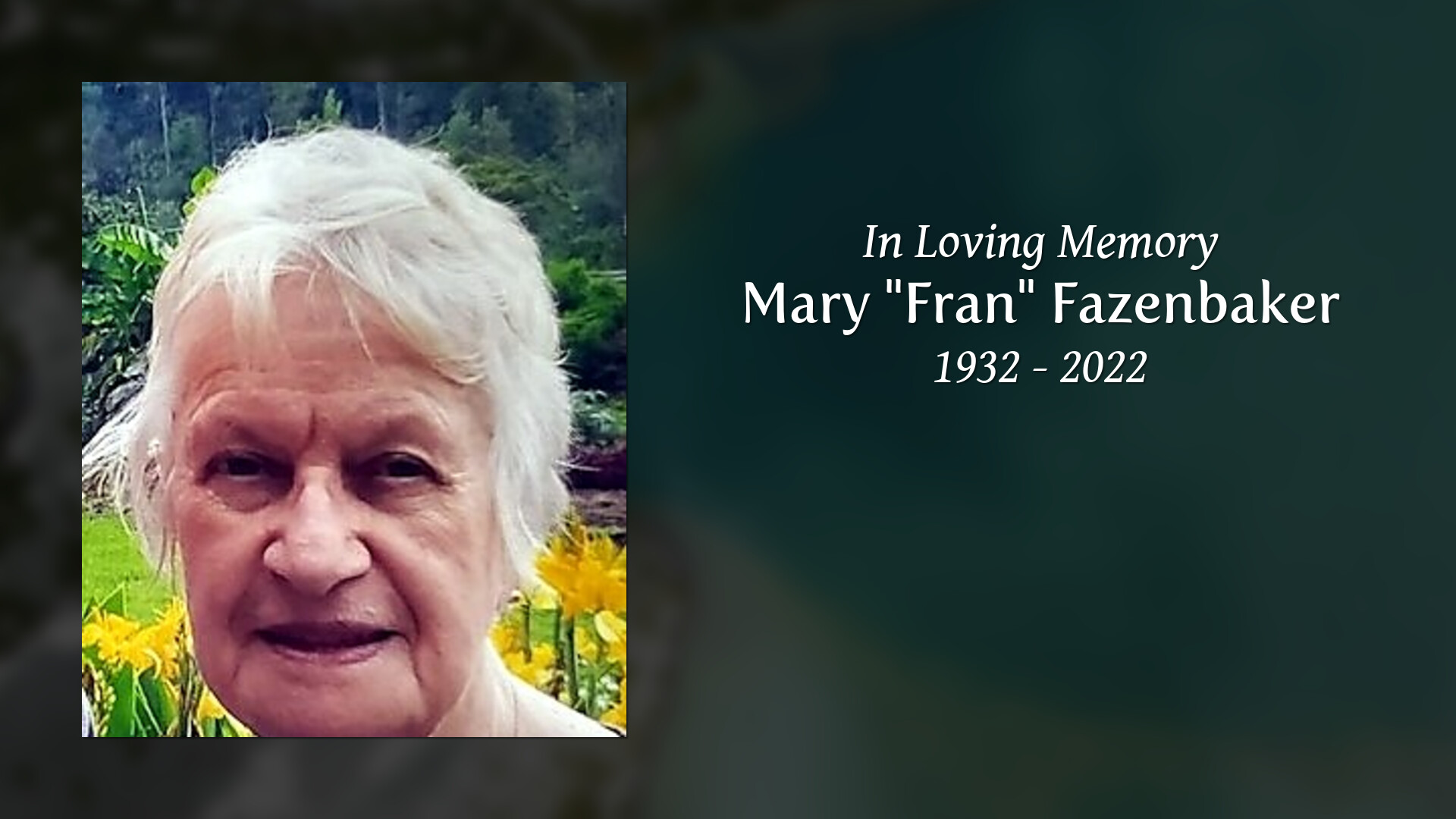 Mary "Fran" Fazenbaker - Tribute Video