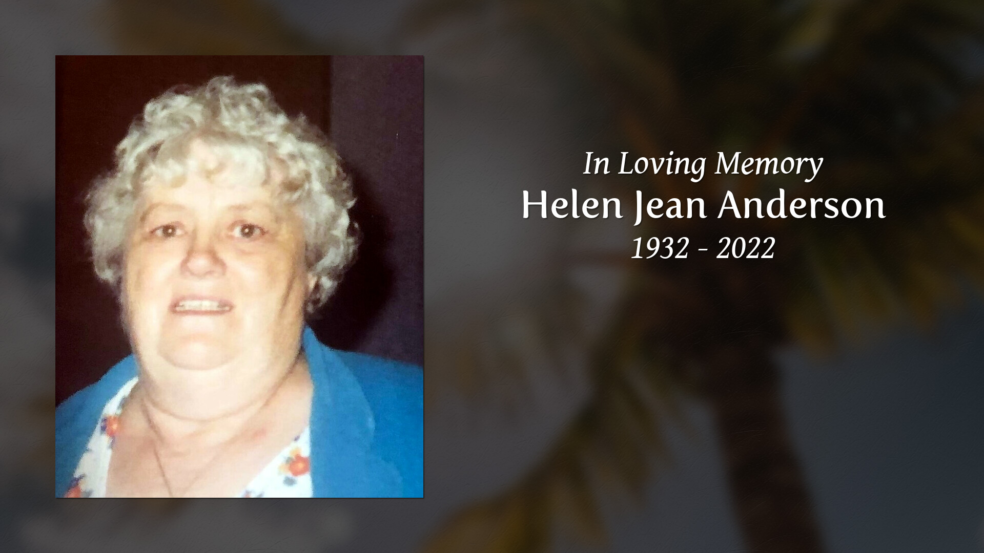 Helen Jean Anderson - Tribute Video