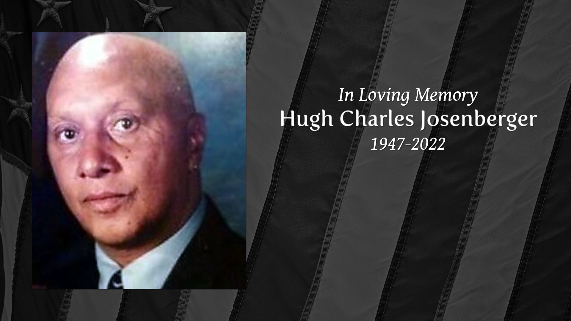 Hugh Charles Josenberger - Tribute Video