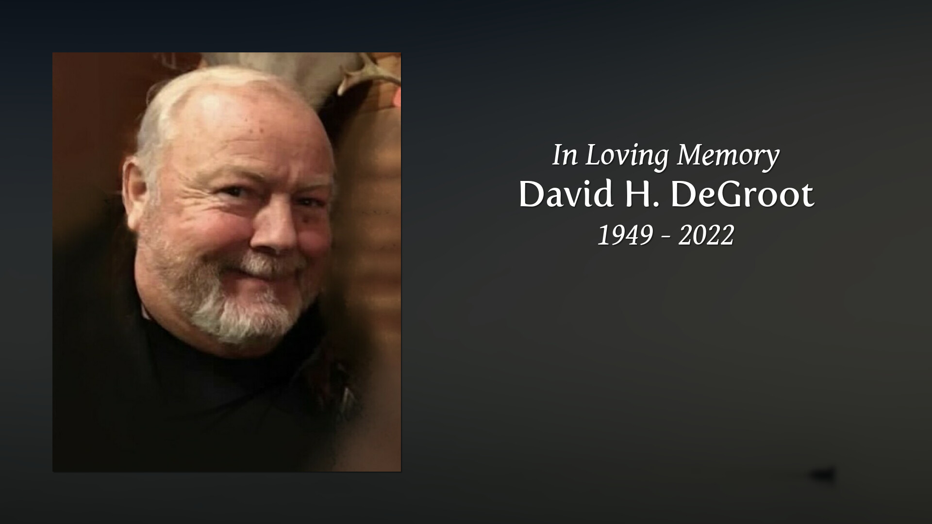 David H. DeGroot - Tribute Video