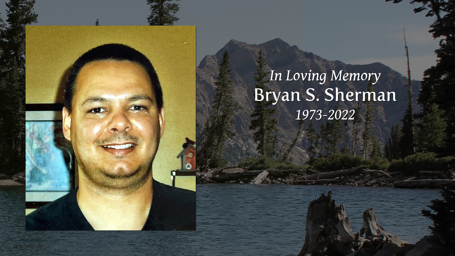Bryan S. Sherman - Tribute Video