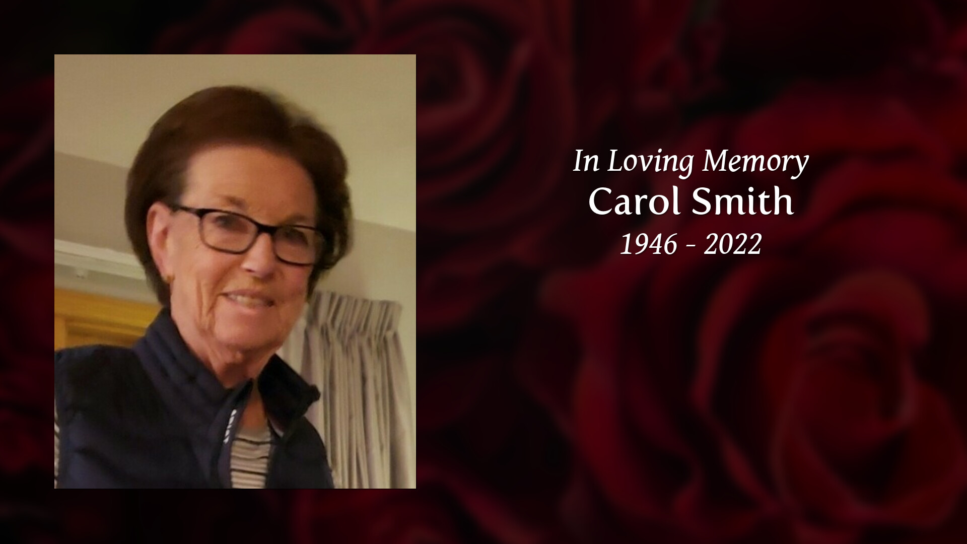 Carol Smith - Tribute Video