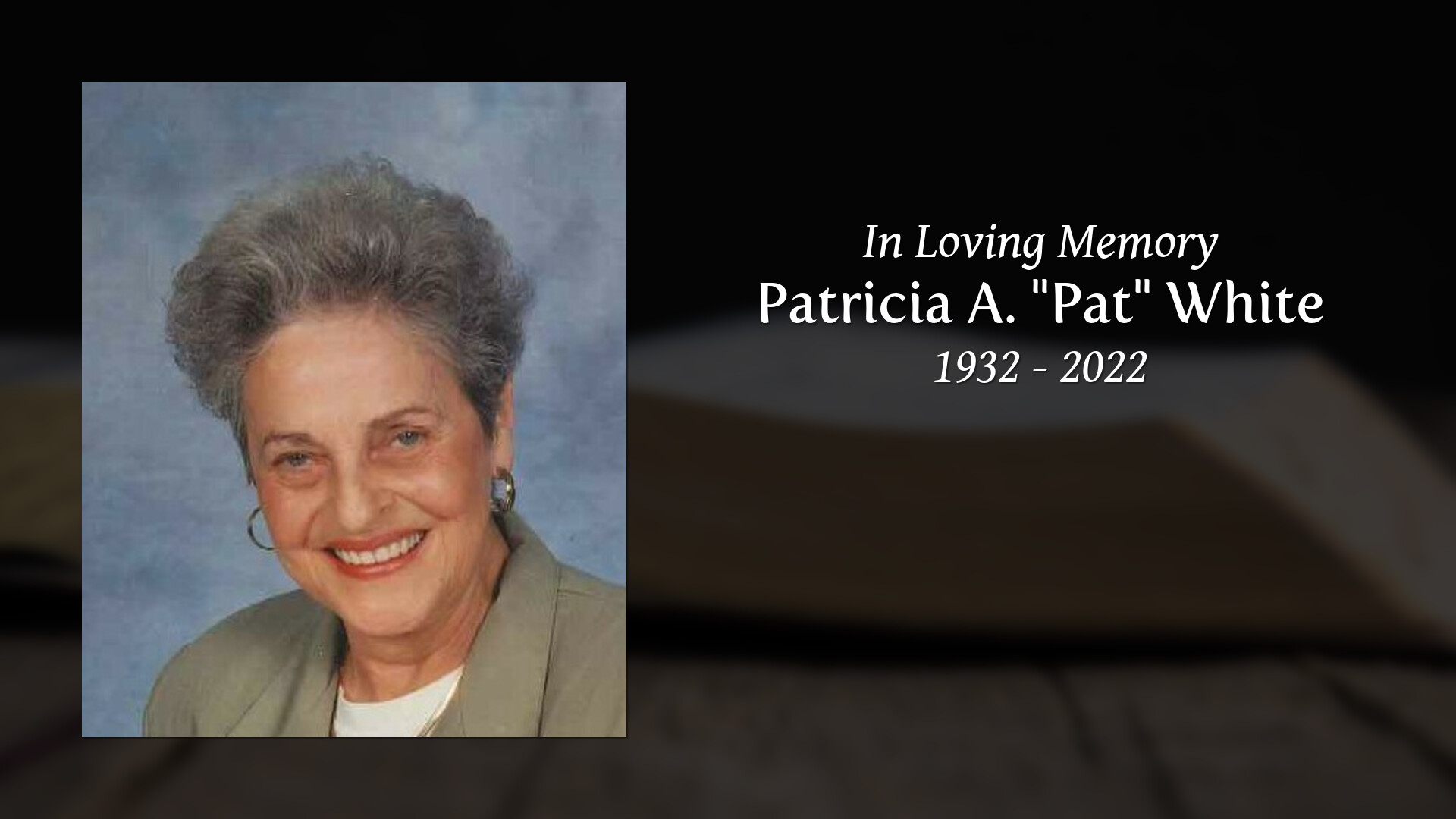 Patricia A. "Pat" White - Tribute Video