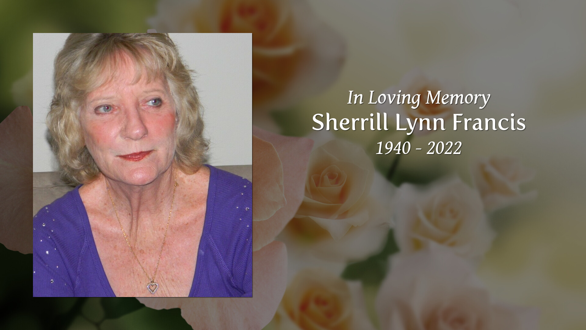 Sherrill Lynn Francis - Tribute Video