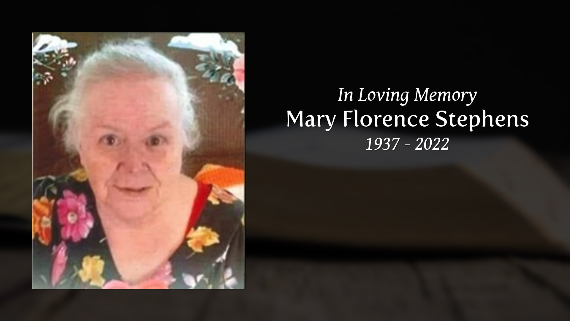 Mary Florence Stephens - Tribute Video