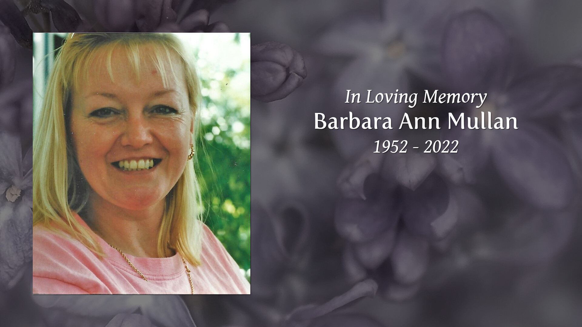 Barbara Ann Mullan - Tribute Video