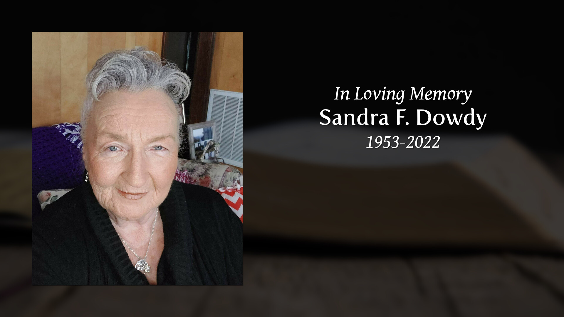 Sandra F. Dowdy - Tribute Video