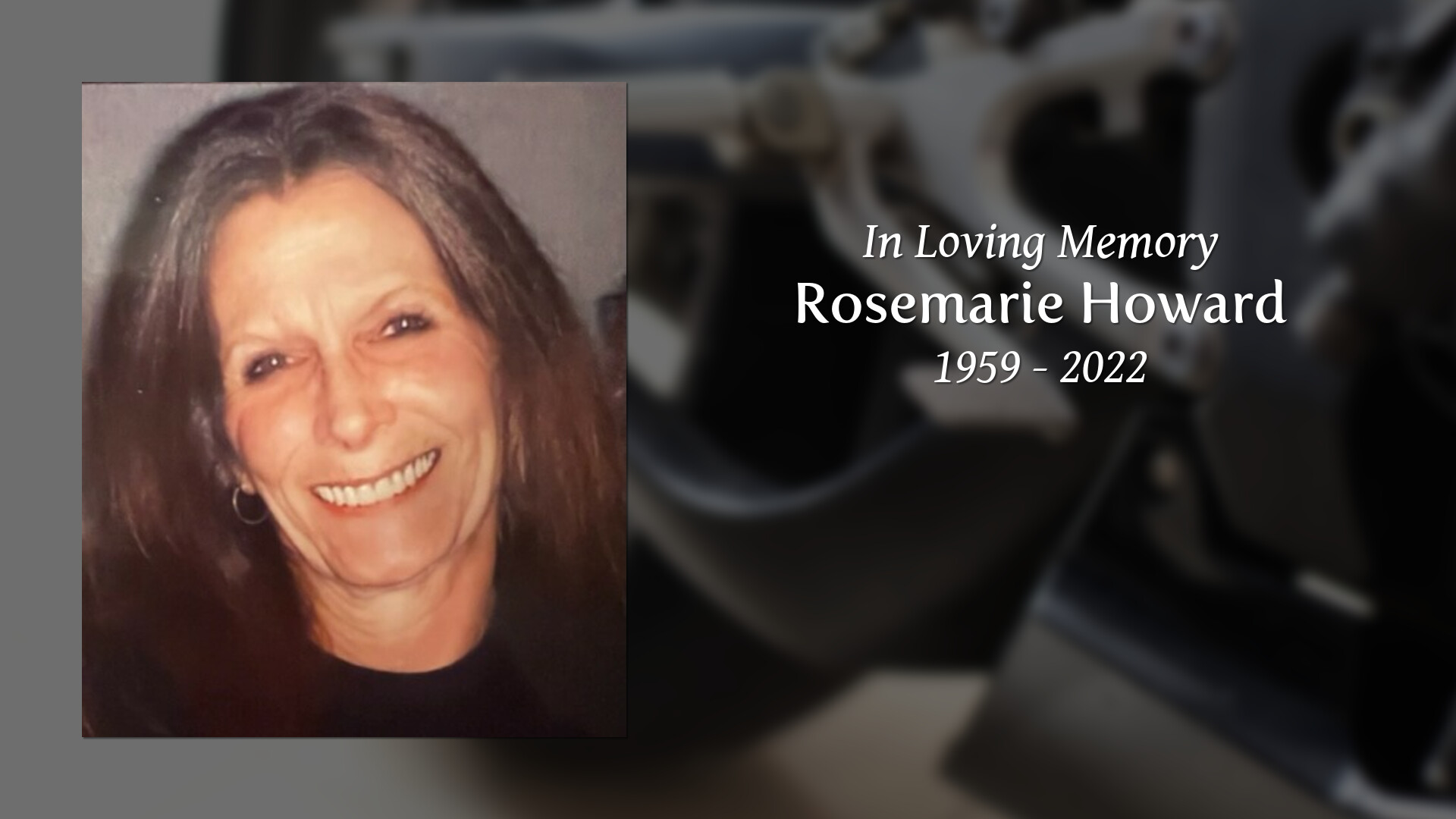Rosemarie Howard - Tribute Video