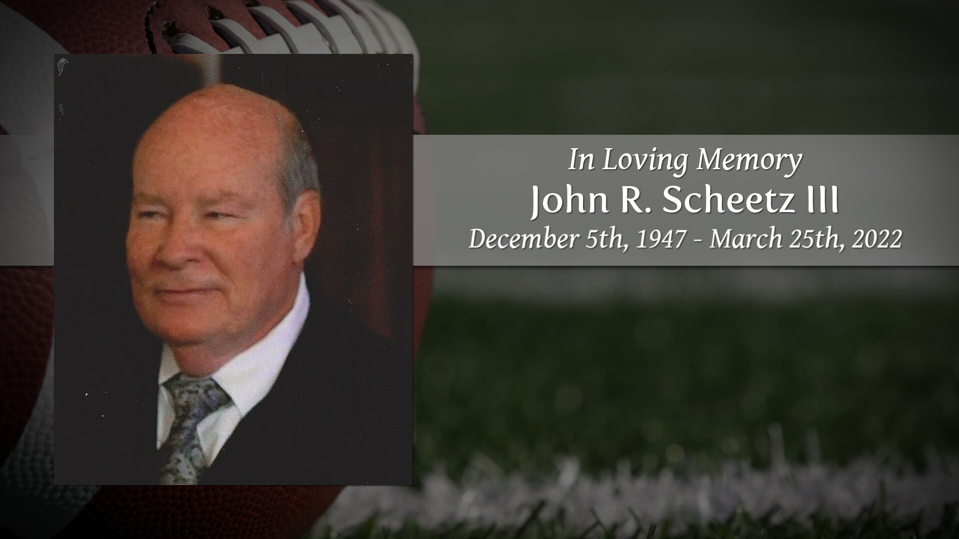John R. Scheetz III - Tribute Video