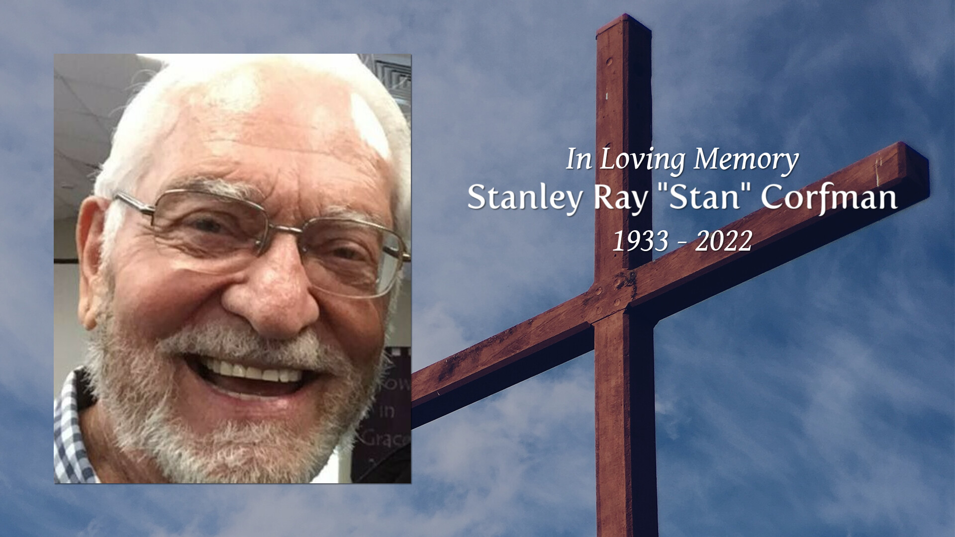 Stanley Ray "Stan" Corfman - Tribute Video